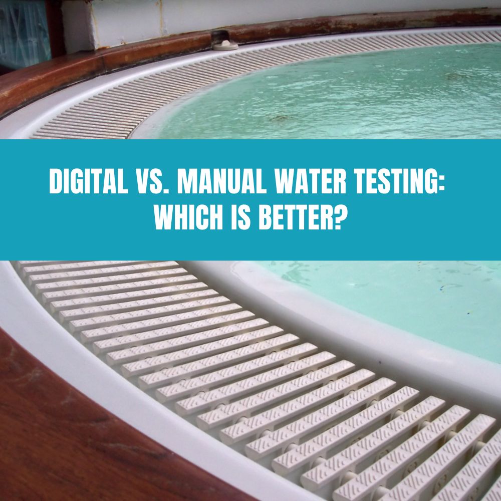 Digital vs. Manual Water Testing: Which Is Better? – AquaDoc