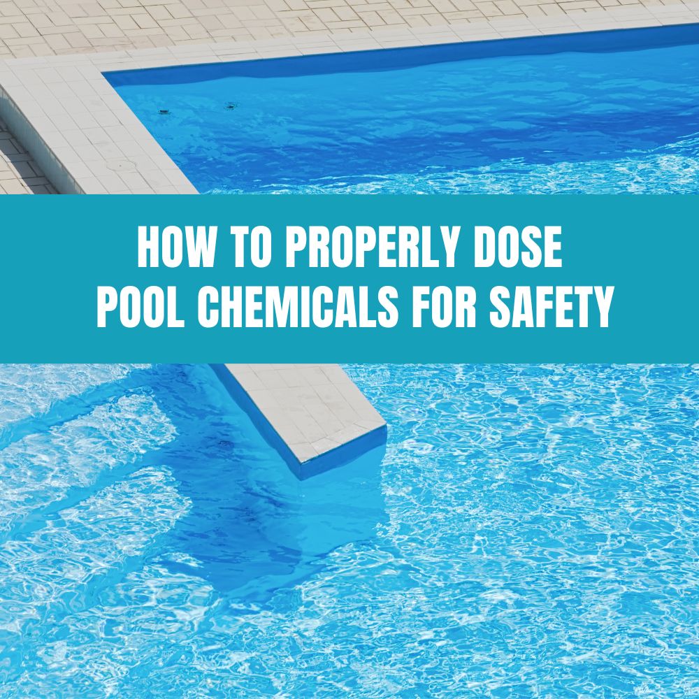 How to Properly Dose Pool Chemicals for Safety – AquaDoc