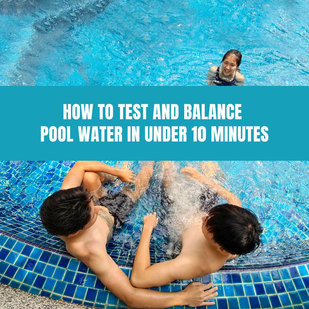 How to Test and Balance Pool Water in Under 10 Minutes – AquaDoc
