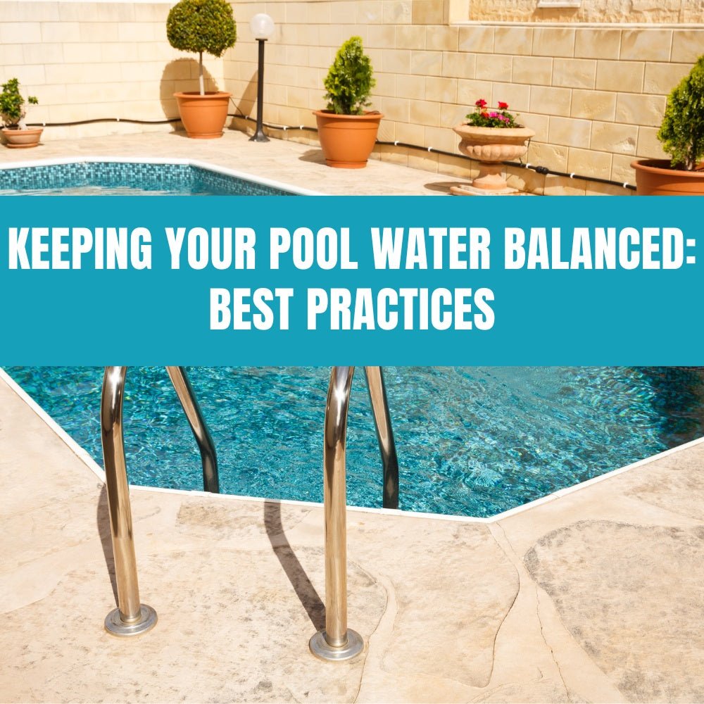 Keeping Your Pool Water Balanced: Best Practices – AquaDoc