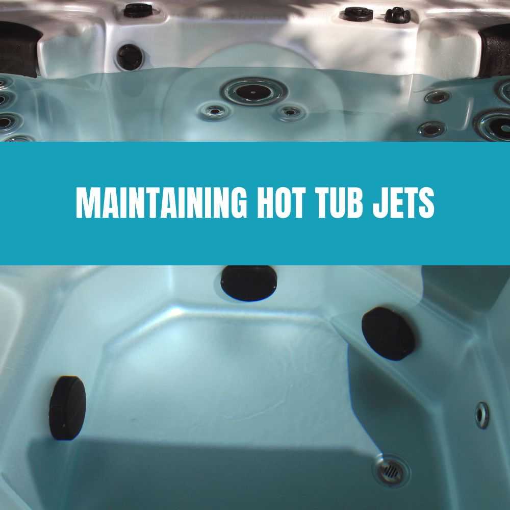 Maintaining Hot Tub Jets – AquaDoc