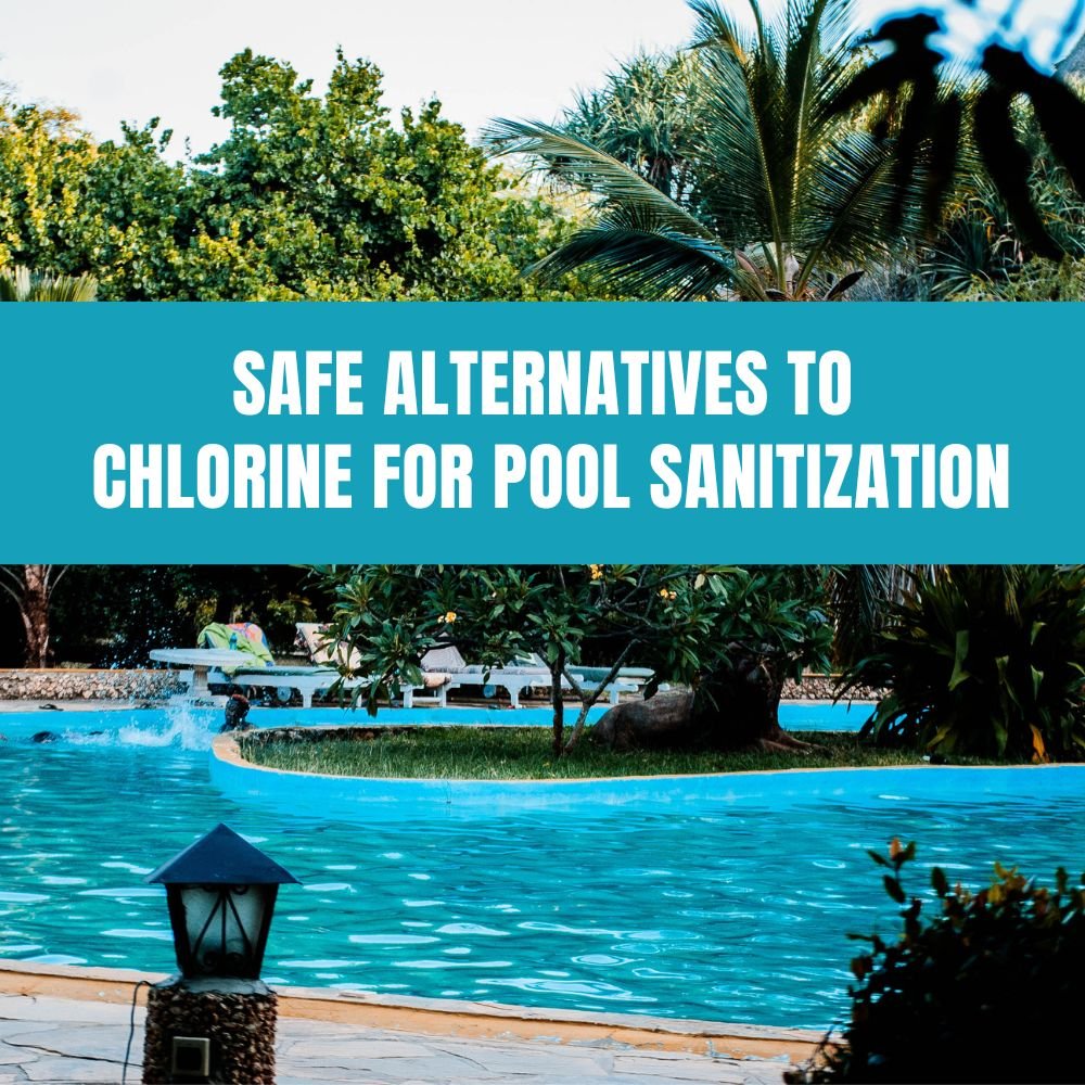 Safe Alternatives to Chlorine for Pool Sanitization – AquaDoc