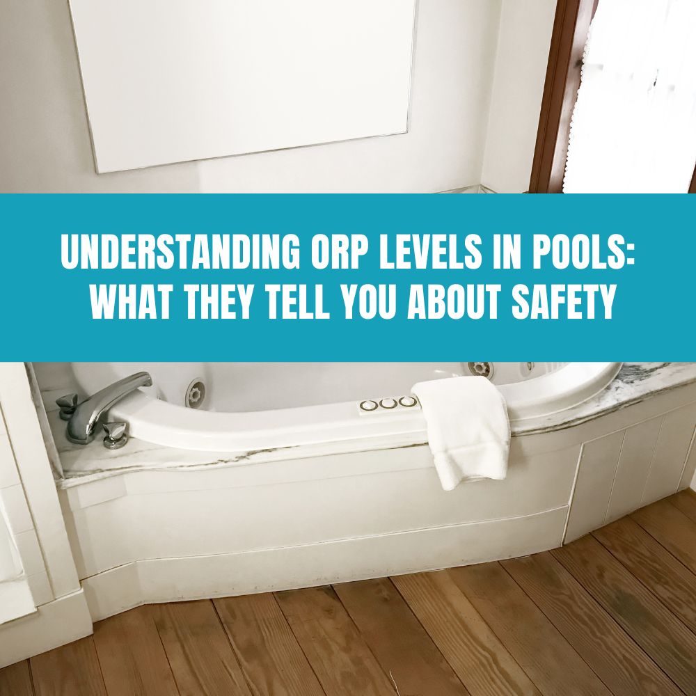 Understanding ORP Levels in Pools: What They Tell You About Safety ...