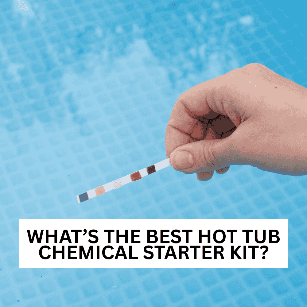 What’s the Best Hot Tub Chemical Starter Kit? – AquaDoc